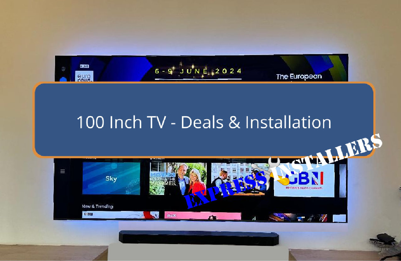 100 Inch TV - Express Installers