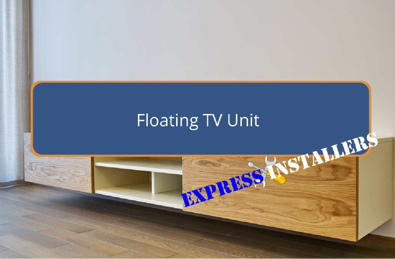 Floating TV Unit - Express Installers