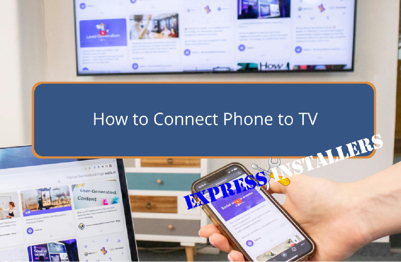 How to Connect Phone to TV - Express Installers
