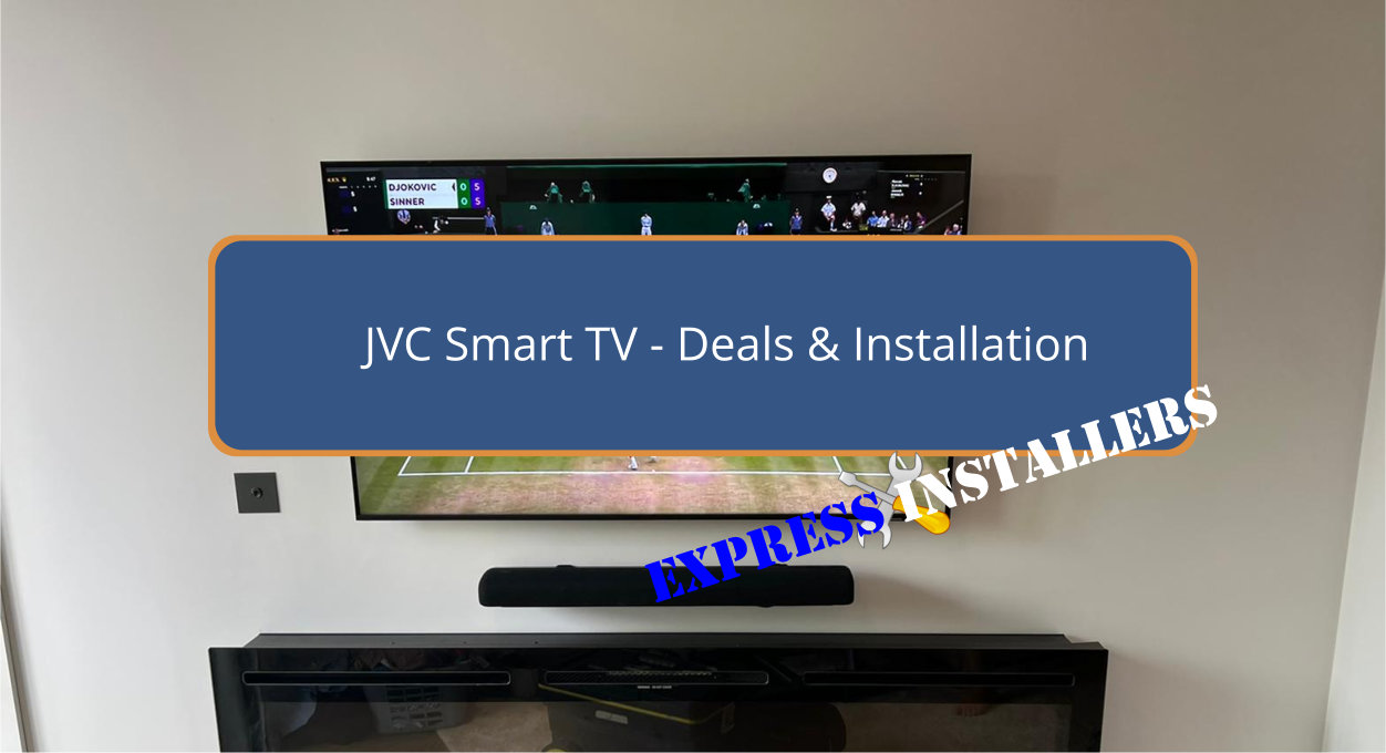 JVC Smart TV - Express Installers