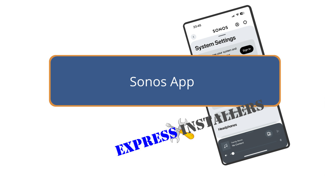 Sonos App - Express Installers