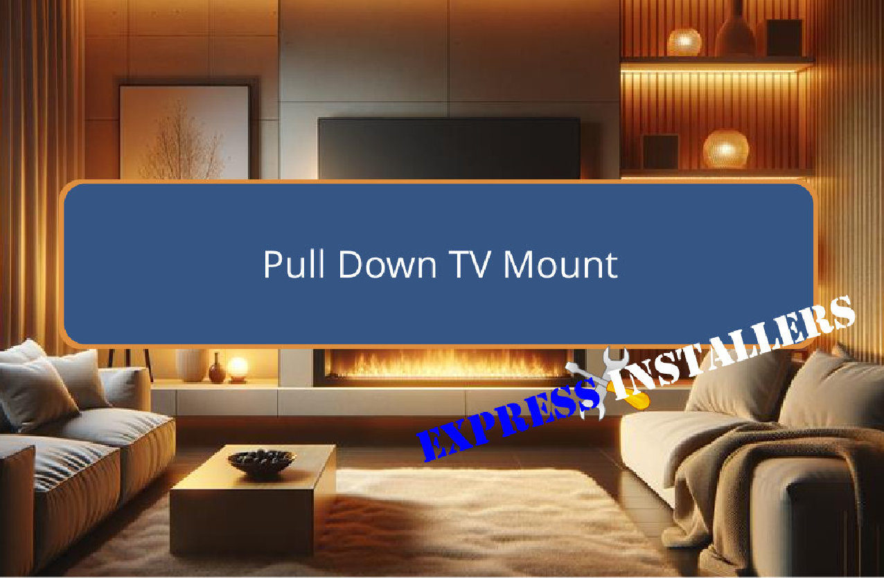 Pull Down TV Mount - Express Installers