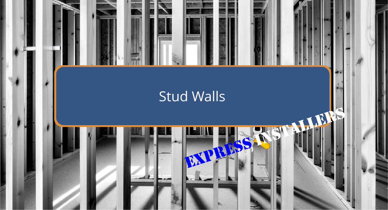 Stud Walls - Express Installers