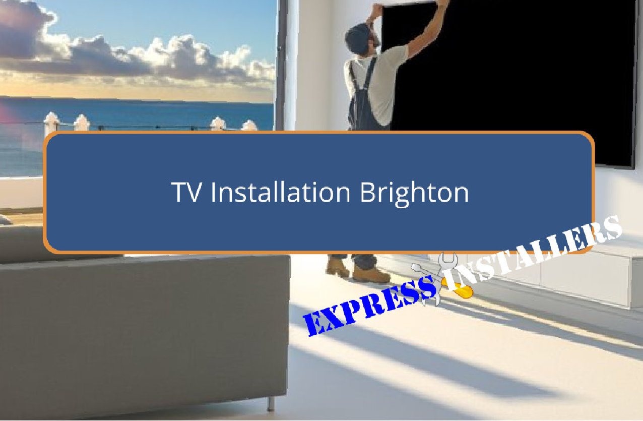 TV Installation Brighton - Express Installers