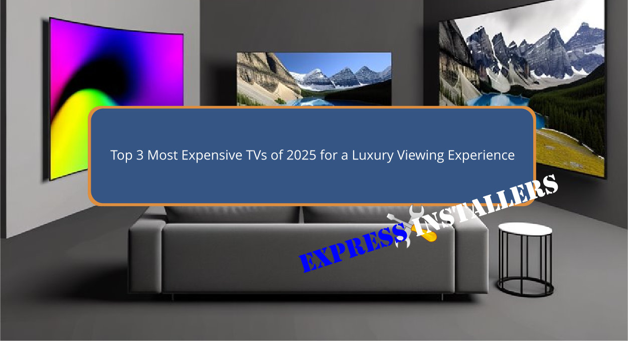 Top 3 Most Expensive TVs of 2025 for a Luxury Viewing Experience ...