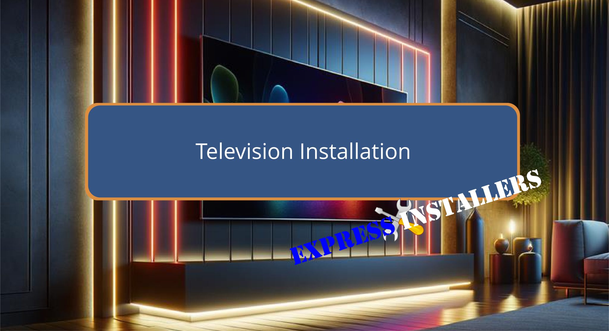 Television Installation - Express Installers